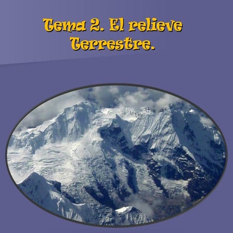 Tema2 1 ESO. " EL relieve terrestre". | PPT
