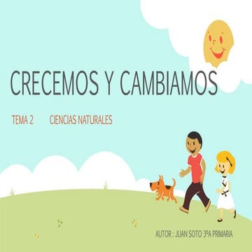 Tema 2 crecemos y cambiamos | PPTX