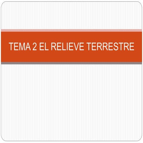RELIEVE TERRESTRE | PPTX
