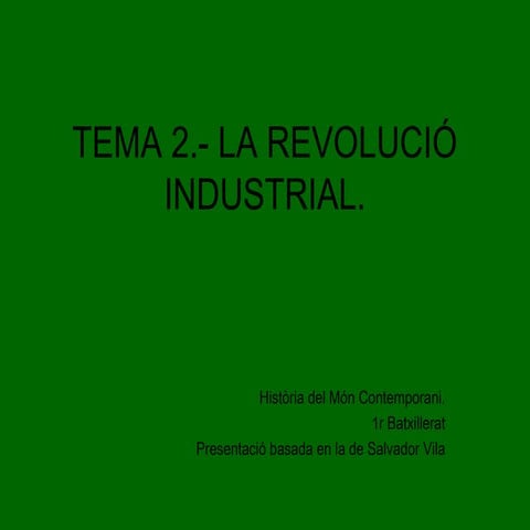 Tema 2 La Revolució Industrial | PPT