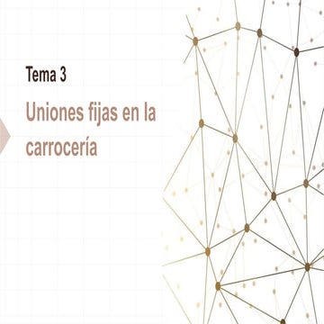 Tema 3. Uniones fijas en la carrocería.pptx