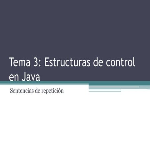 Sentencias de repetición en Java | PPTX