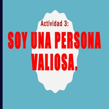 tema 3 Soy una persona valiosa.pptx