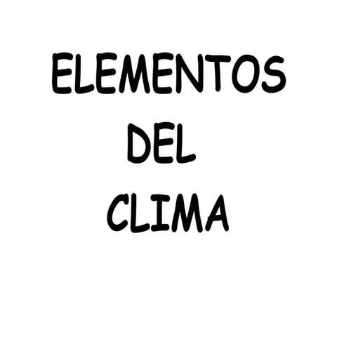 Tema 4 (3) elementos del clima | PPT