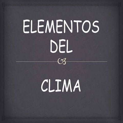 Tema 4 (3) Elementos del clima | PPTX