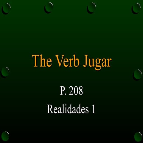 TEMA 4B The Verb Jugar | PPT