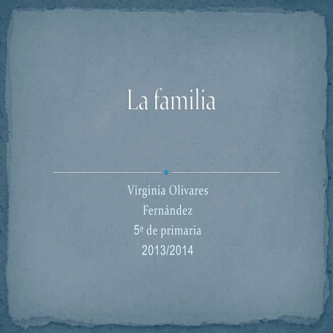 Tema 5: La familia. | PPT