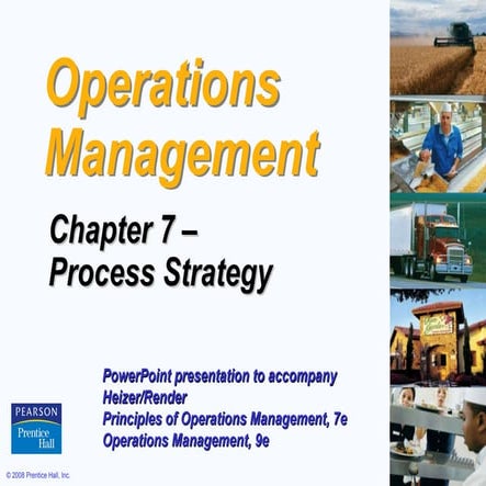 Chapter 7 – Process Strategy DIRECCION DE LA PRODUCCION | PPT