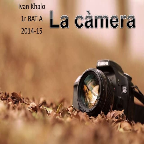 Tema 5-la càmera | PPT