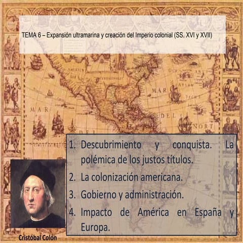 TEMA 6 Expansión ultramarina y creación del Imperio colonial (SS. XVI y ...