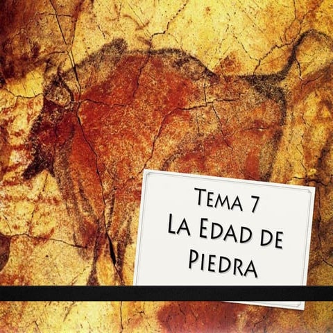 Tema 7. La Edad de Piedra | PPT