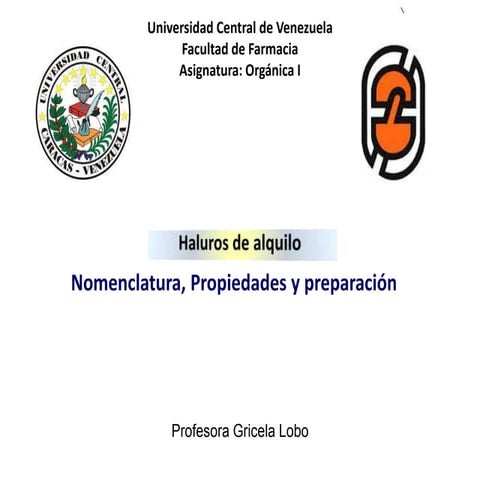 Tema 7. Haluros de alquilo. Nomenclatura, Propiedades y preparación | PPTX
