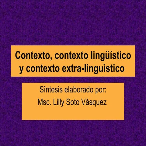 Tema 8 (1) Contexto, Contexto LingüíStico Y Contexto Extra LinguìStico ...