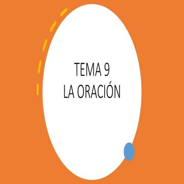 TEMA 9. La oración.pptx Lengua Castellana | PPTX