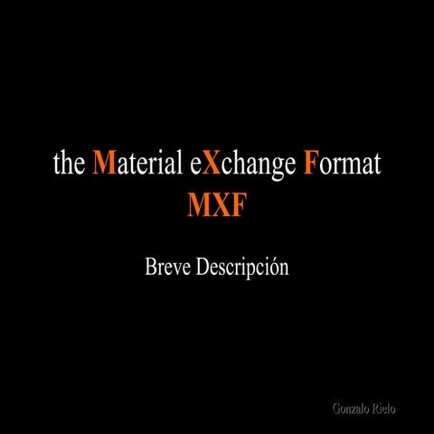 Introducción al MXF | PPT