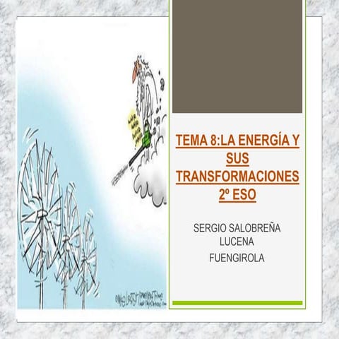 LA ENERGÍA Y SUS TRANSFORMACIONES | PPTX