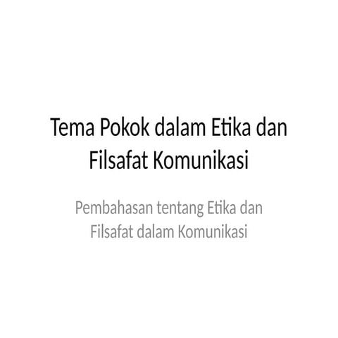 Etika dan Filsafat Komunikasi: Prinsip, Ruang Lingkup, dan Tantangan di ...