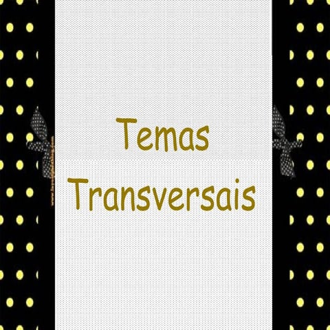 Temas transversais | PPT