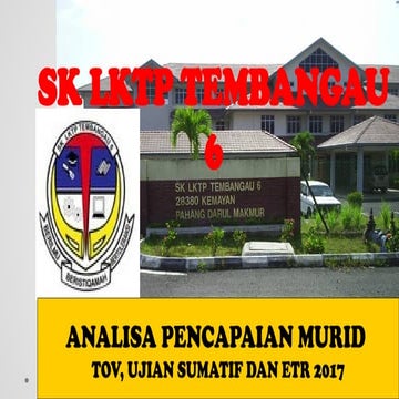 TEMBANGAU 6 ( ANALISA DAN PROGRAM PENINGKATAN UPSR 2017 ).pptx