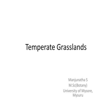 Temperate grasslands | PPTX