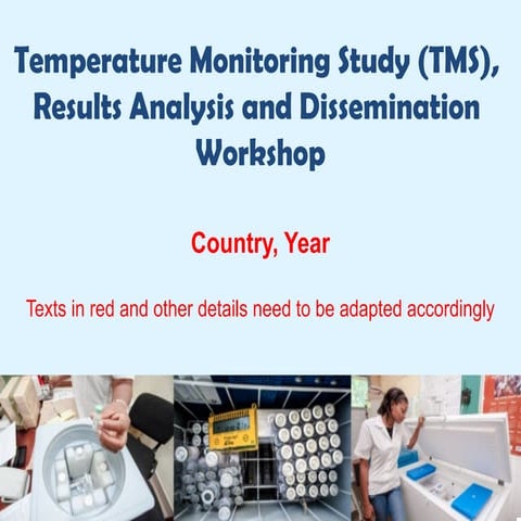 TEMPERATURE MONITORING STUDY PROFILE IN TOTAL NUMBERS AND KEY FINDINGS ...
