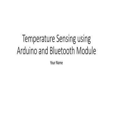 Temperature Sensing using Arduino and Bluetooth Module.pptx