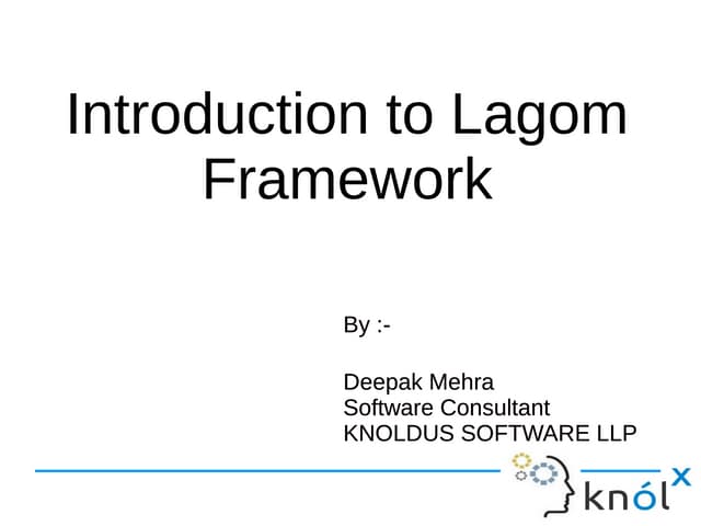 Introduction To Lagom Framework Ppt
