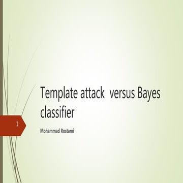Template attack versus Bayes classifier | PPTX