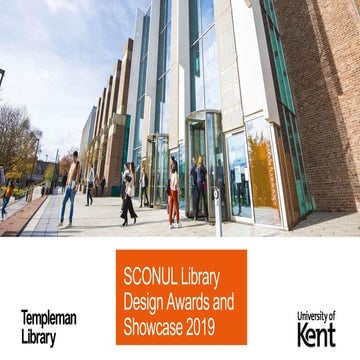 SCONUL Library Design Awards 2019 - University of Kent | PDF