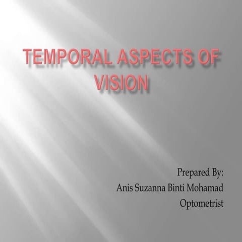 Temporal aspects of vision | PPTX