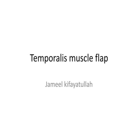 Temporalis muscle flap | PPTX