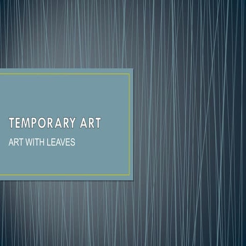 Temporary art final | PPT