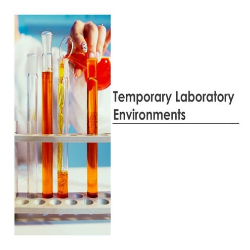 Temporary Laboratory Environments | PPT