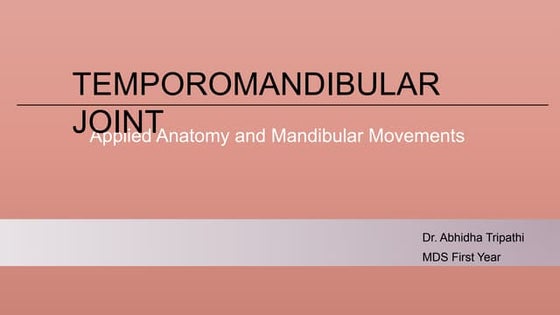 TEMPOROMANDIBULAR JOINT 2021.ppt