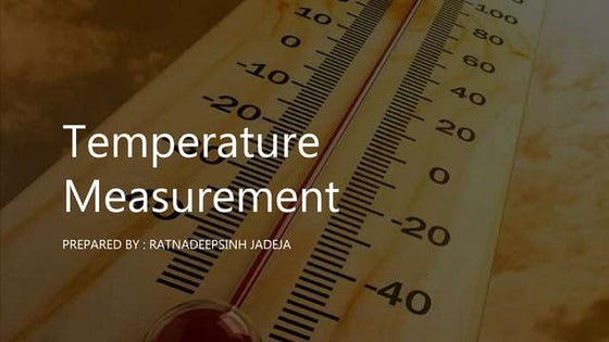 Temperature measurement ppt | PPTX