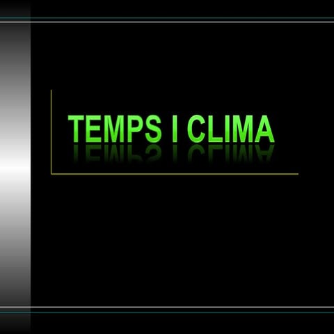 Temps i Clima | PPT