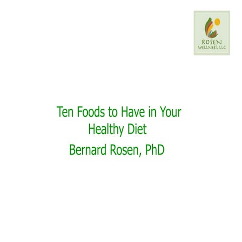 Ten Foods To Have In Your Healthy Diet | PPT