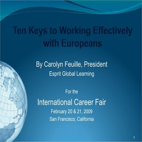 Carolyn Feuille: "Ten Keys to Working Effectively with Europeans" | PPT