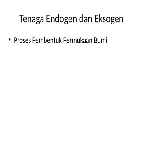 Tenaga endogen dan eksogen materi.slpptx | PPTX