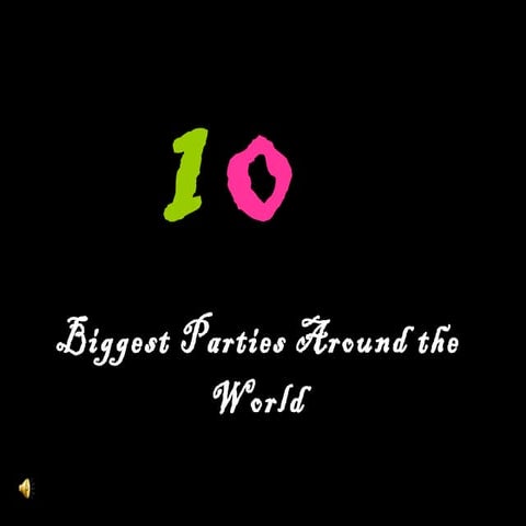 Ten biggest party around the world | PPT