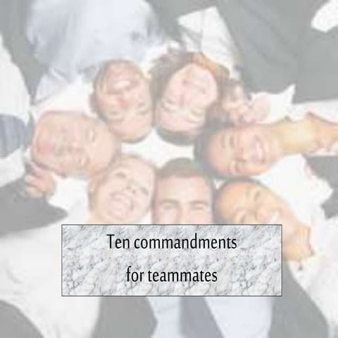 Ten Commandments for Teammates | PPT