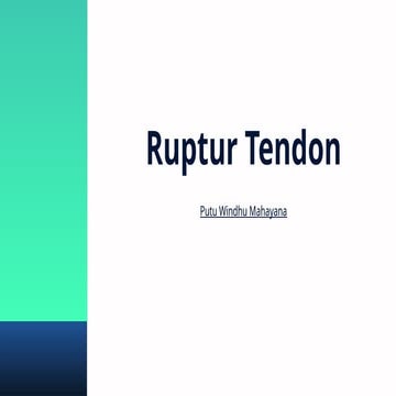 Tendon Ruptur - How to surgical management | PPTX