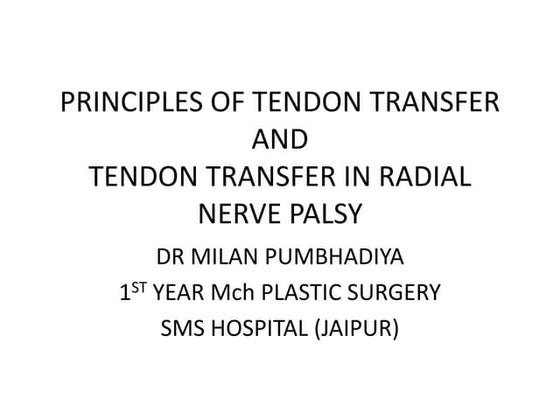 PRINCIPLES OF TENDON TRANSFERS | PPTX | Death, Injury, or Military ...