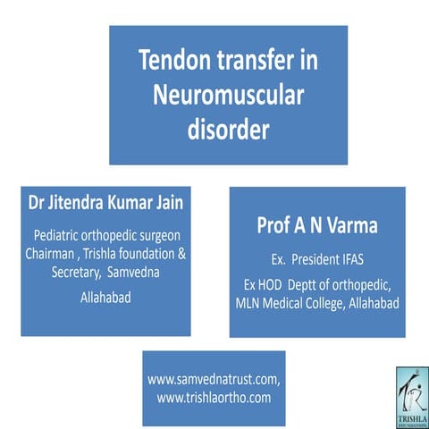 Tendon transfer in neuro-muscular foot | PPTX