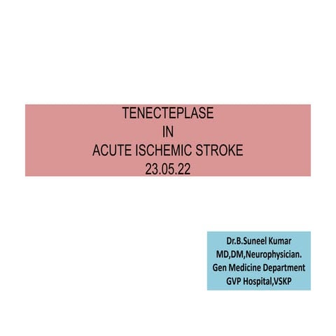 tenecteplase in acute stroke 17.12.21 GVPH.pptx