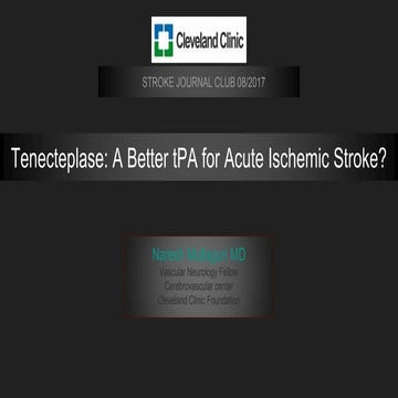 Tenecteplase : A better tPA for Acute ischemic stroke? | PPTX