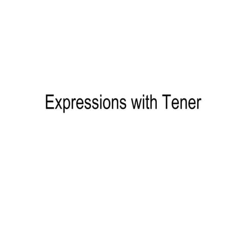 Tener Expressions | PPT