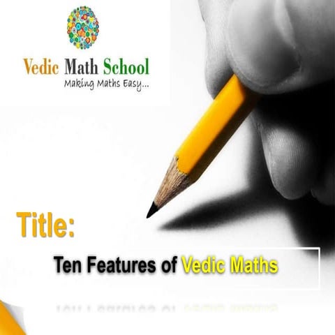 Ten features of vedic maths | PPT