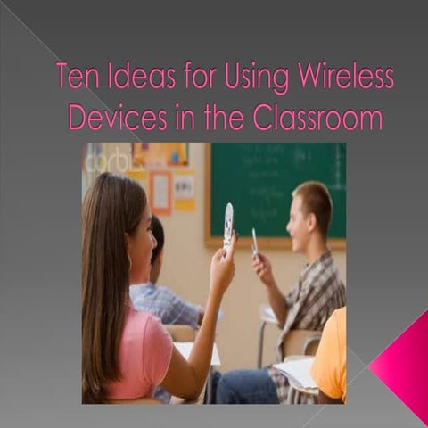 10 Tips for Using Wireless Devices in the Classroom | PPT