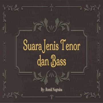 Suara jenis tenor dan bass serta penjelasannya.pptx